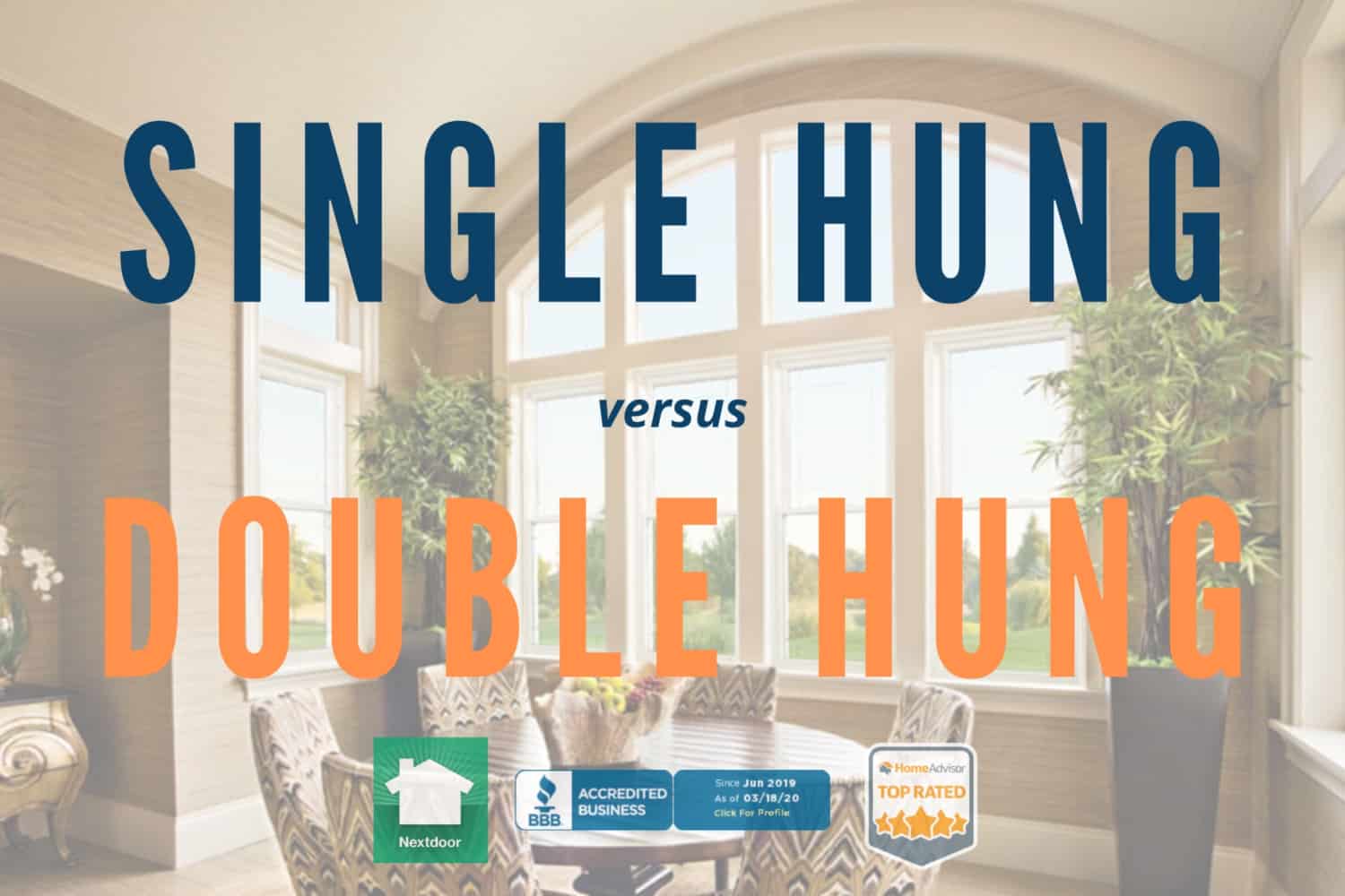 Replacement Windows: Single Hung Windows vs Double Hung Windows ...